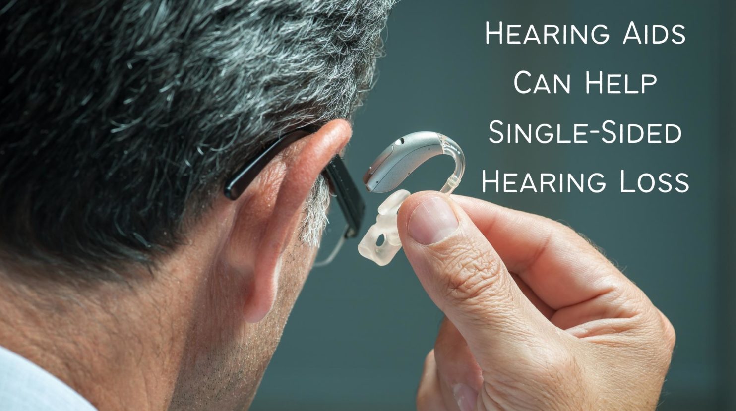 Hearing Aids Can Help Single-Sided Hearing Loss - Comprehensive Ear and ... Hearing Aids Can Help Single-Sided Hearing Loss - Comprehensive Ear and ...